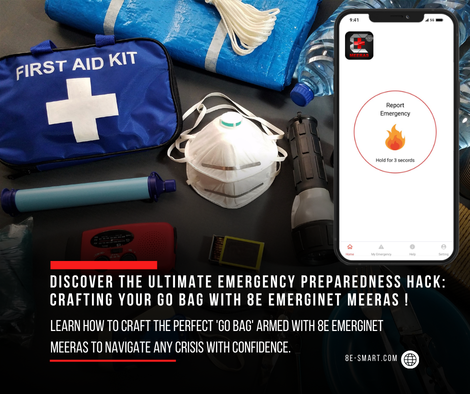 Emergency Preparedness: Crafting Your Go Bag with 8E EmergiNet MEERAS ...